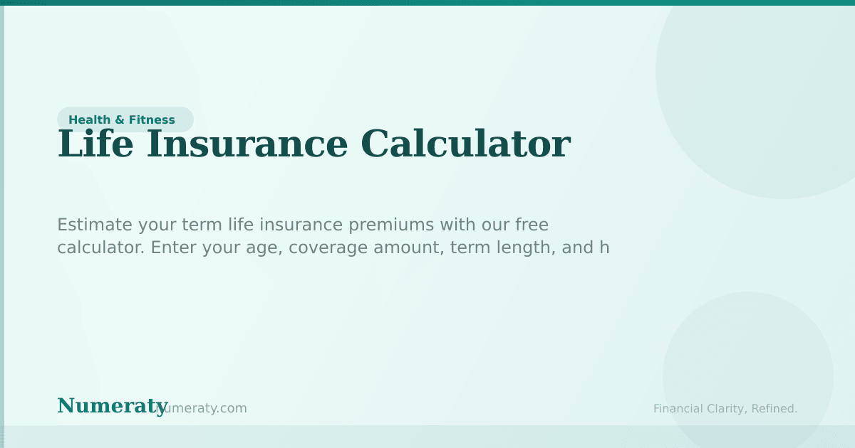 Life Insurance Calculator - Free Online Tool | Numeraty